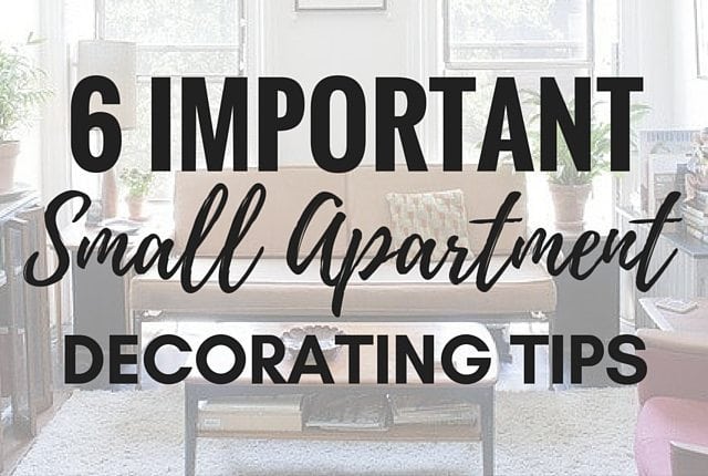 6 Important Small Apartment Decorating Tips | Arts and Classy