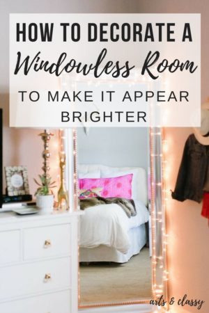 Room Ideas - How to Decorate a Room without Windows – Arts and Classy